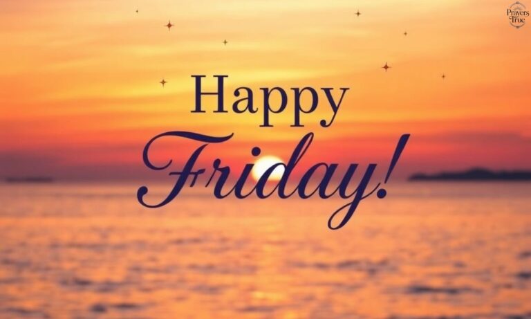 120 Happy Friday Wishes for Everyone in Your Life