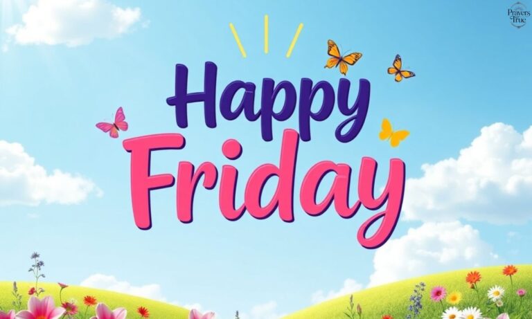 120 Happy Friday Wishes for Everyone in Your Life