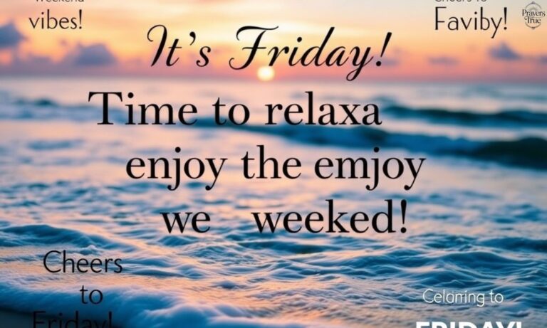 120 Happy Friday Wishes for Everyone in Your Life